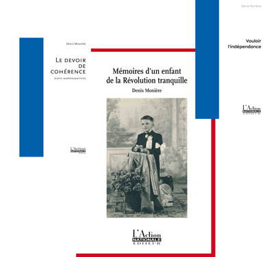 Trois parutions de Denis Monière - L'Action nationale